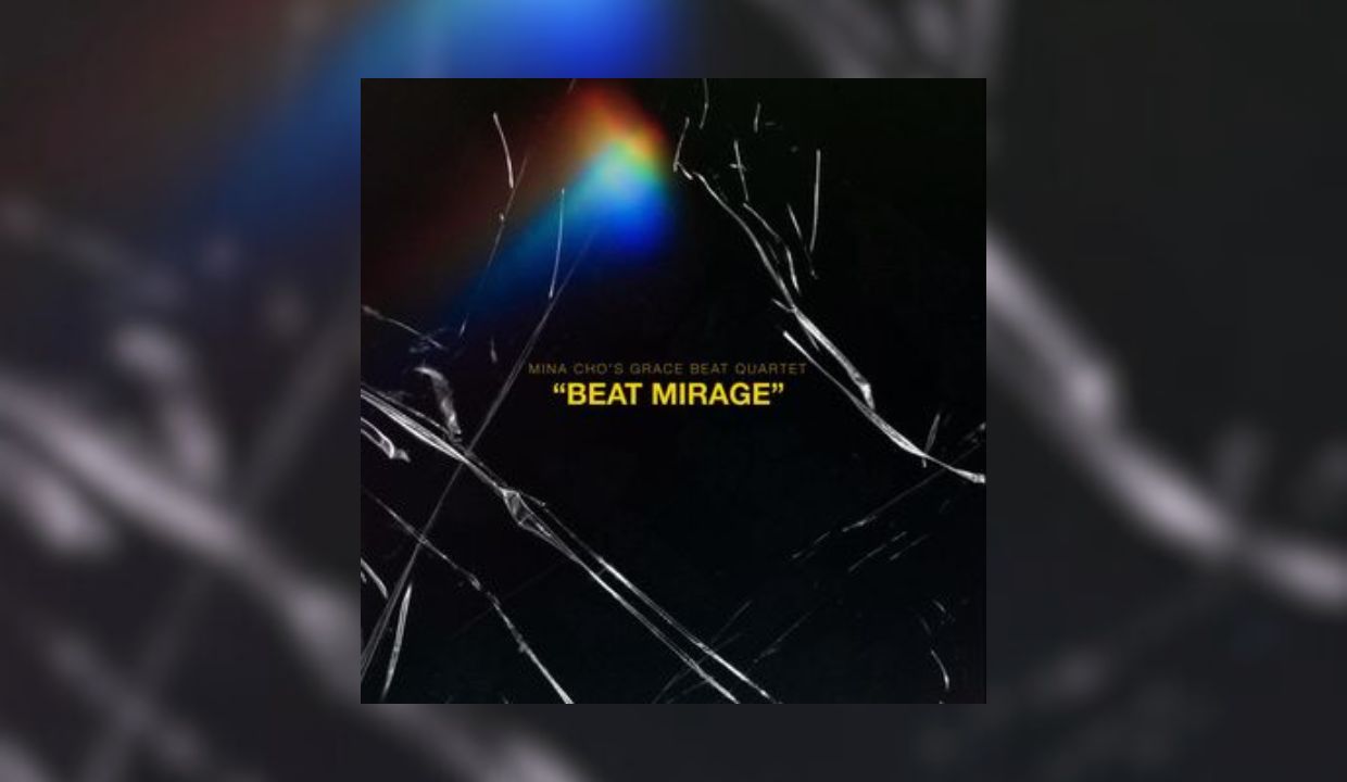 Mina Cho’s Grace Beat Quartet, ‘Beat Mirage’ (International Gugak Jazz ...